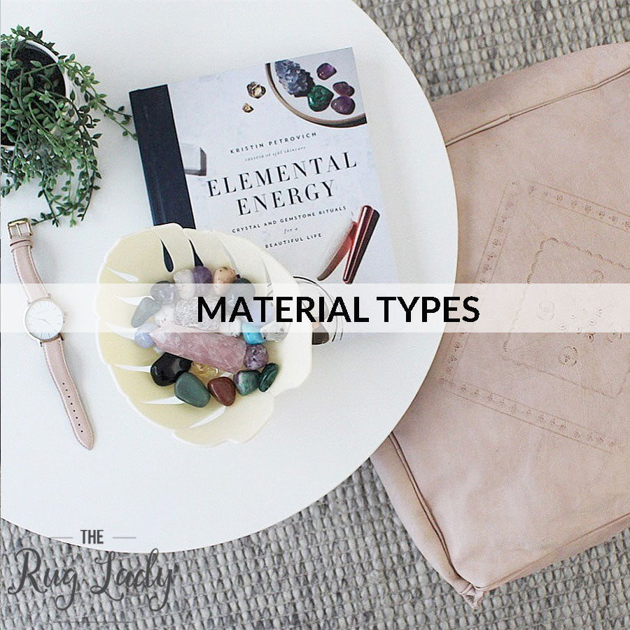 Choose the Best Rug for your Home - Rug Materials Explained – The Rug Lady